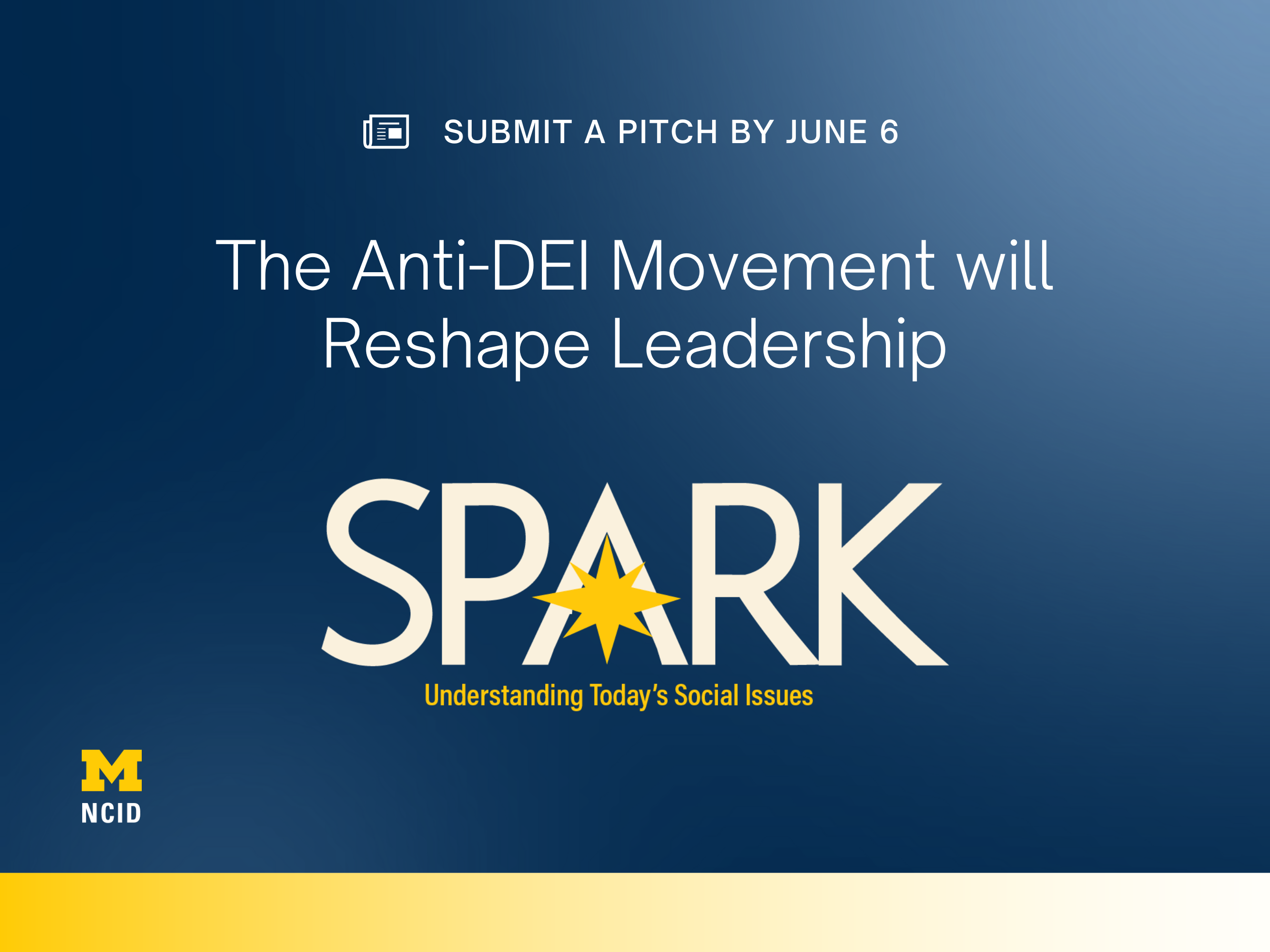 Submit a pitch: “The Anti-DEI Movement will Reshape Leadership” – NCID